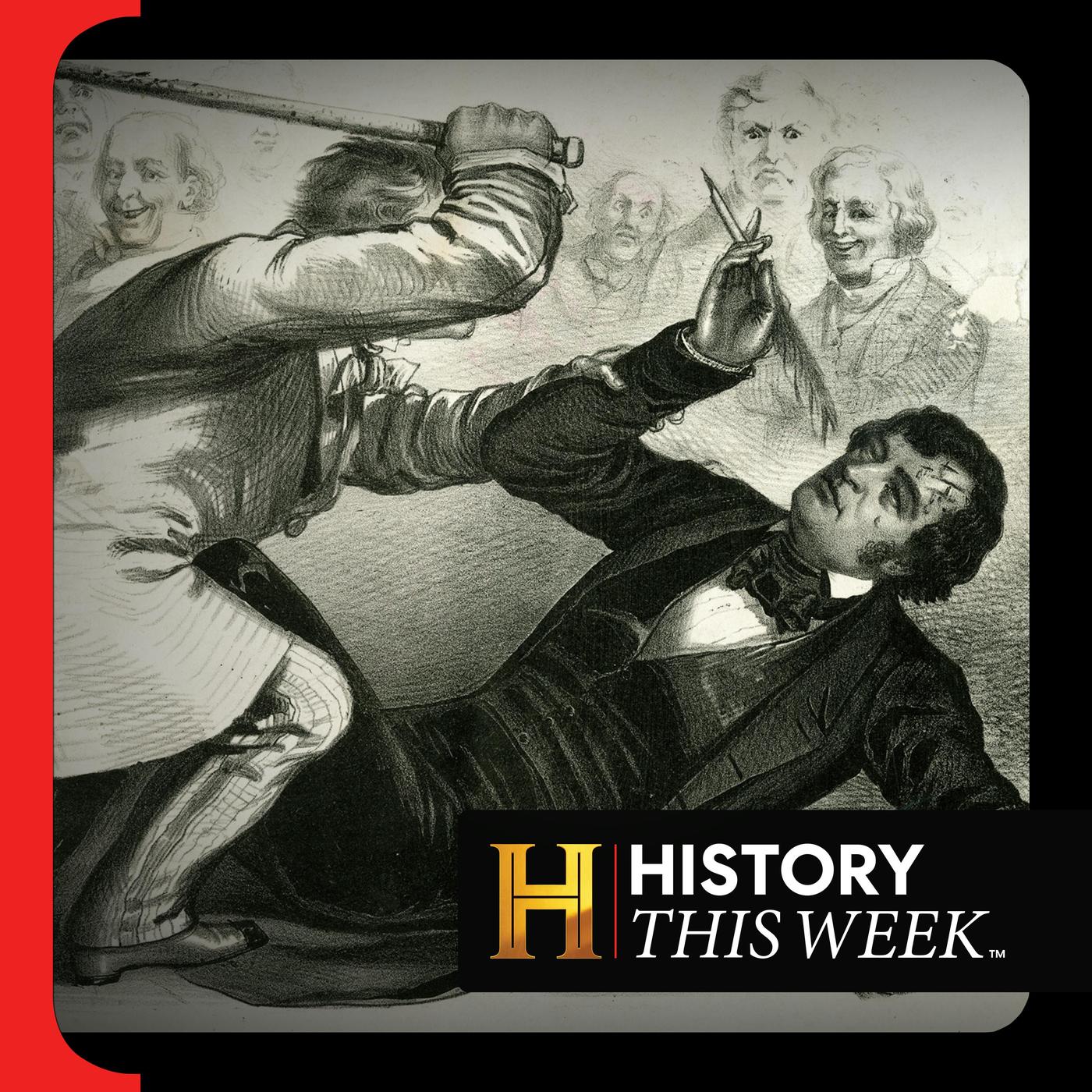 A Vicious Beating on the Senate Floor - HISTORY This Week (podcast ...