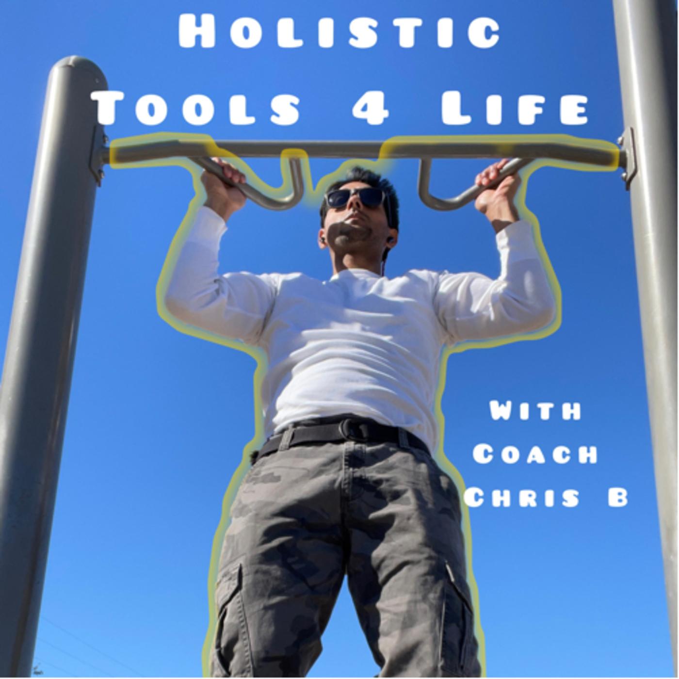 Holistic Tools 4 Life (podcast) - Coach Chris Bittarelli | Listen Notes
