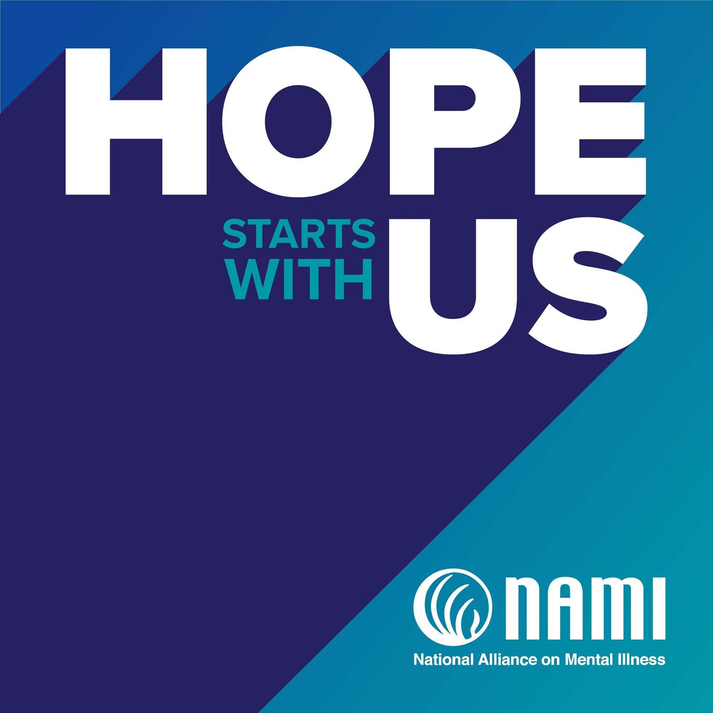 Hope Starts With Us (podcast) - National Alliance on Mental Illness ...