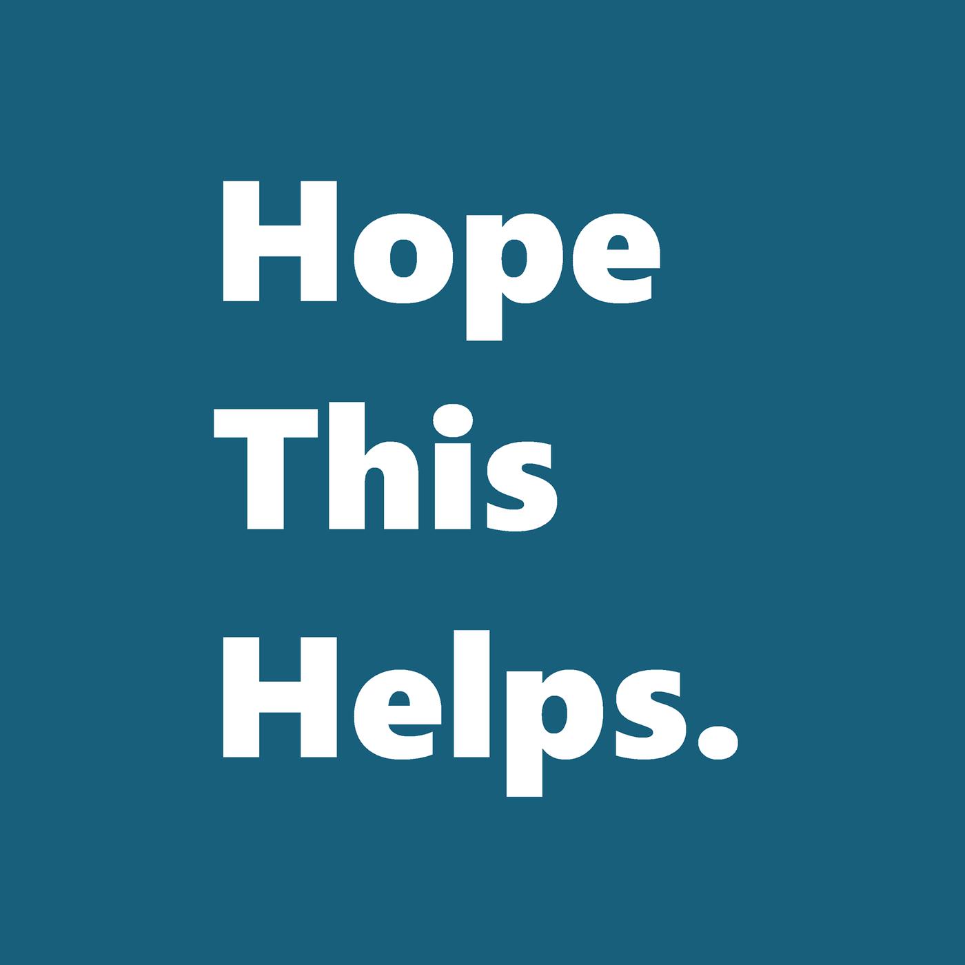 Hope This Helps (podcast) - Senior Editor Ben Palmer | Listen Notes