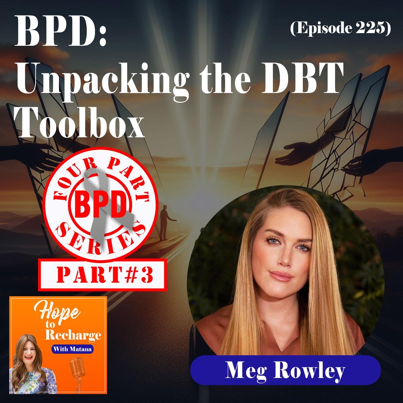 Borderline Personality Disorder (BPD): Unpacking the DBT Toolbox (Meg ...