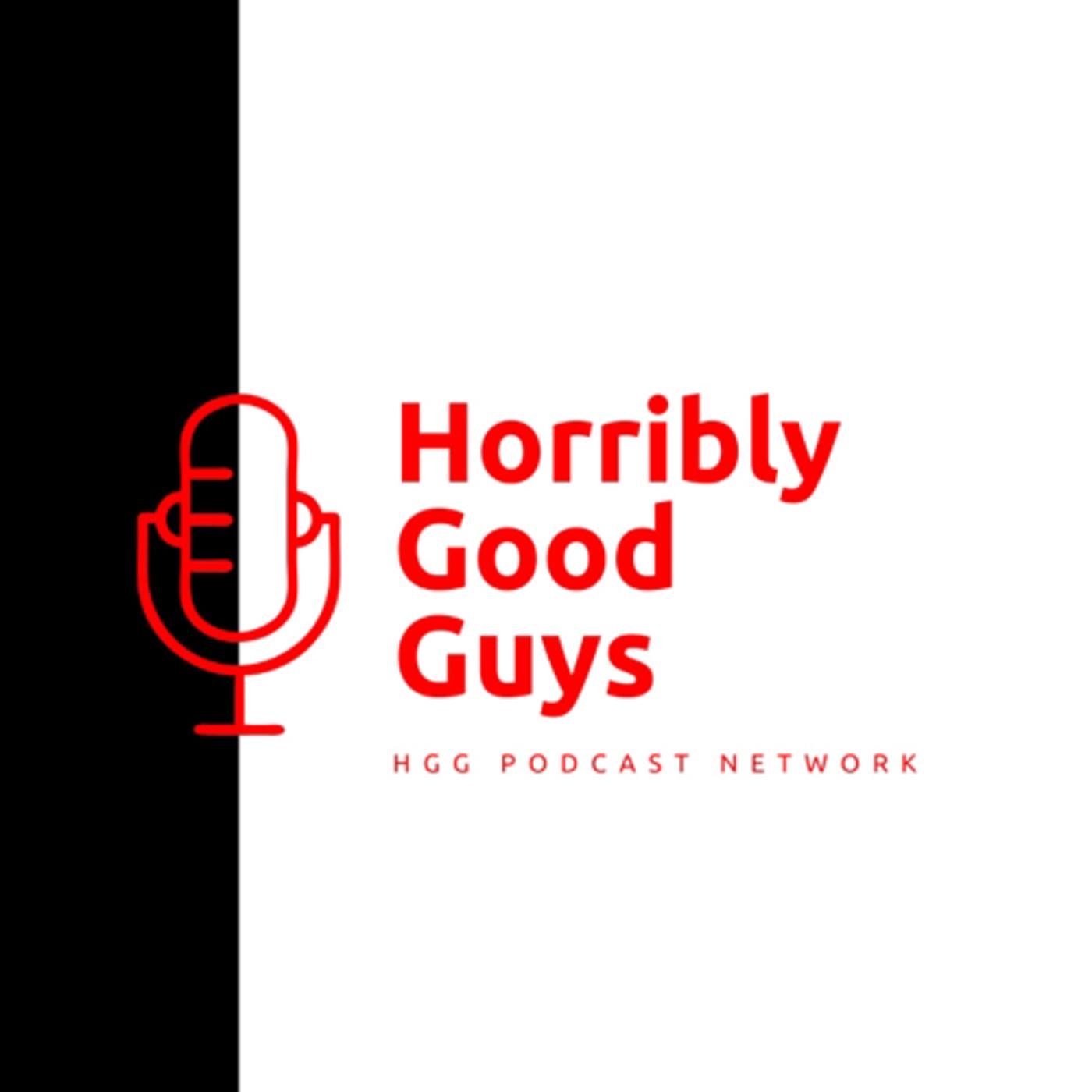 Episode 123: For Entertainment Purposes Only - Horribly Good Guys ...