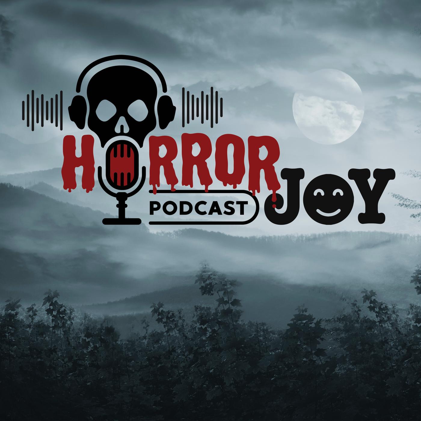 Trailer - Horror Joy (podcast) | Listen Notes