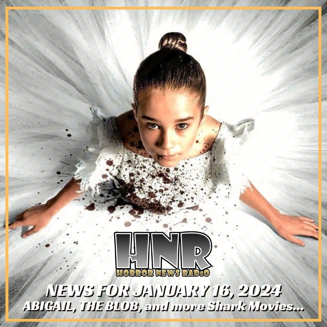 ABIGAIL, THE BLOB, GHOSTBUSTERS – Horror Movie News for January 16 ...