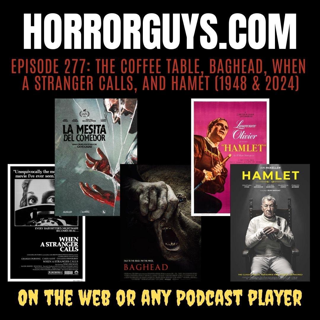 Baghead, The Coffee Table, When a Stranger Calls, and Hamlet (1948 vs ...