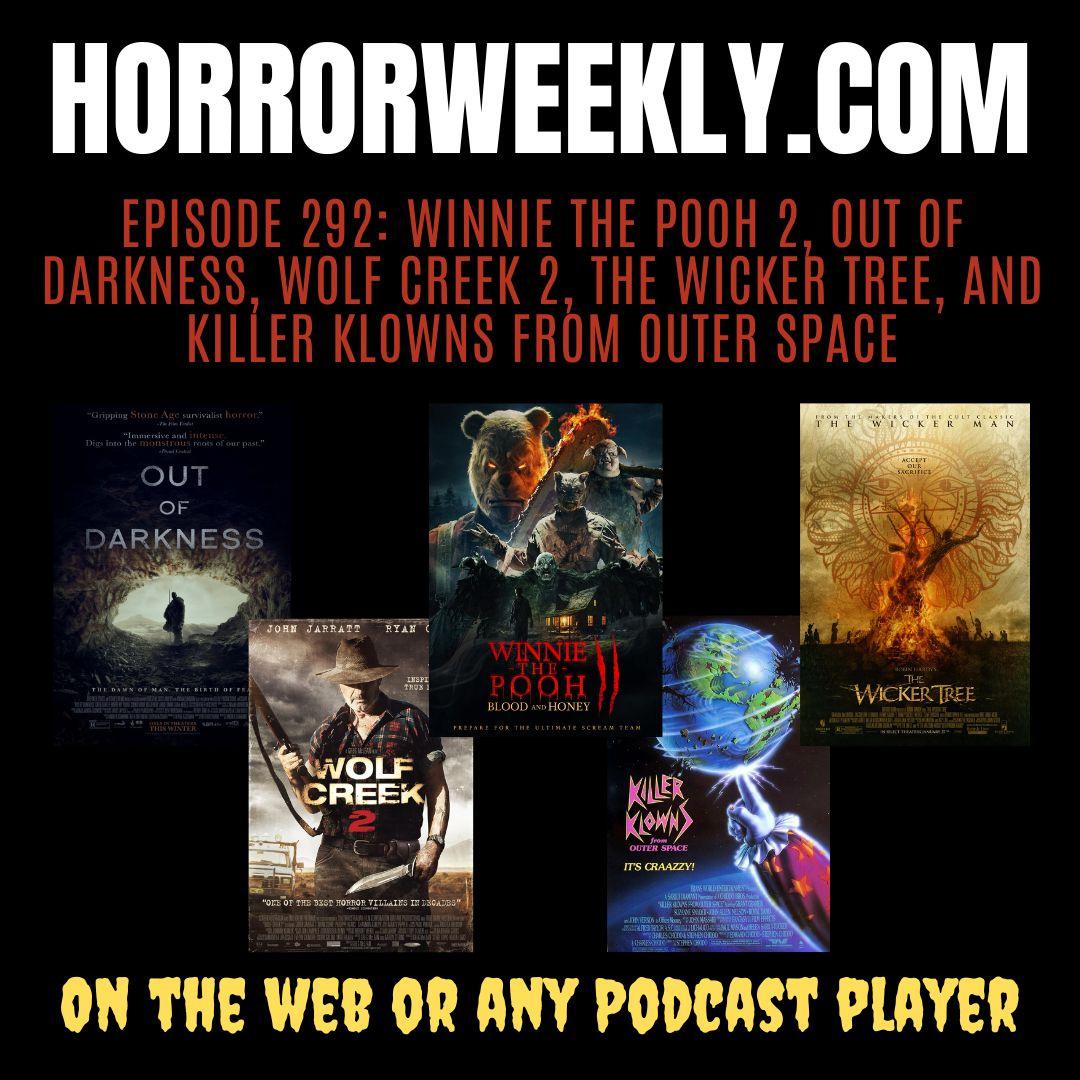 Winnie the Pooh 2, Out of Darkness, Wolf Creek 2, The Wicker Tree ...