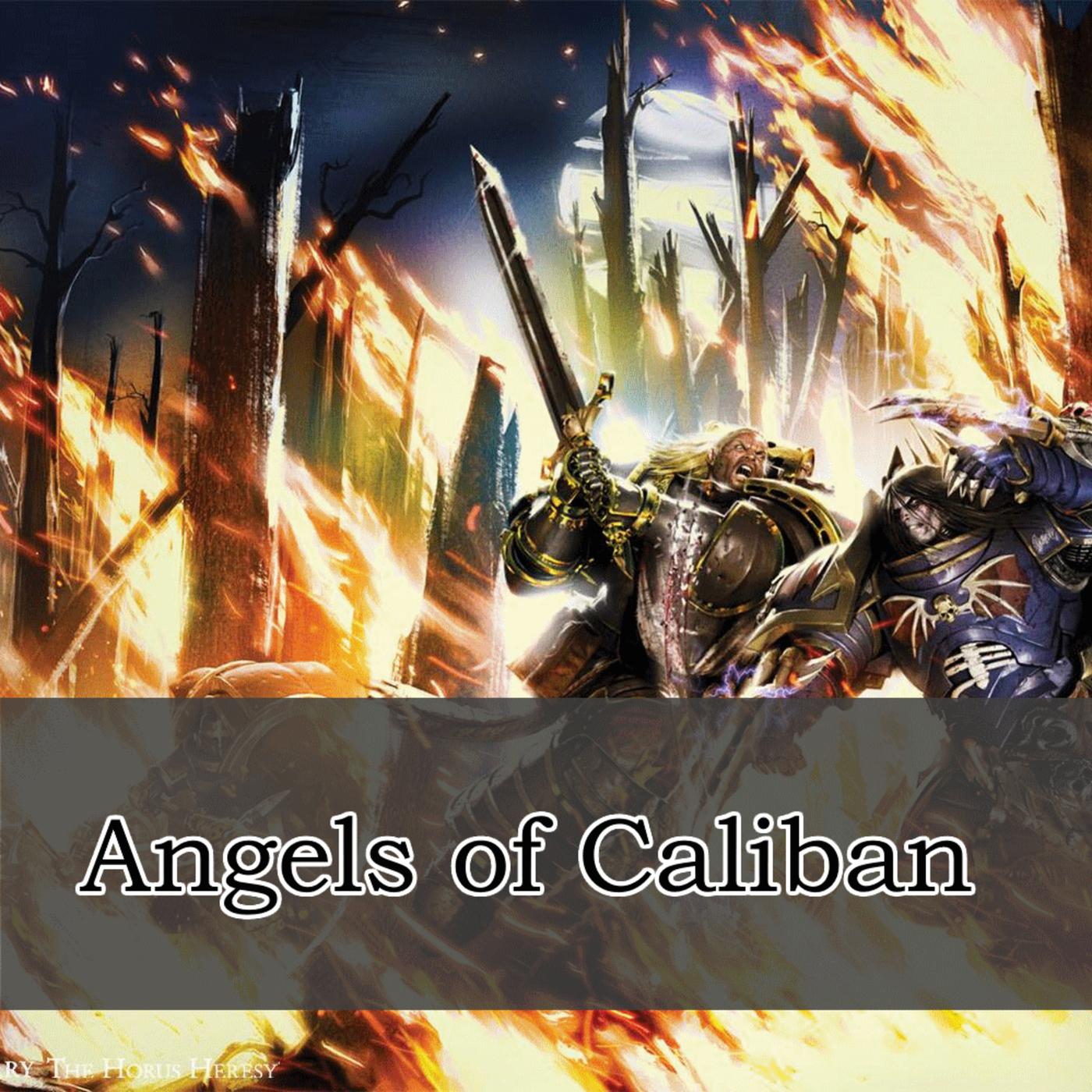 Episode XXXVI - Angels of Caliban - Horus Hour - A Warhammer 40k ...
