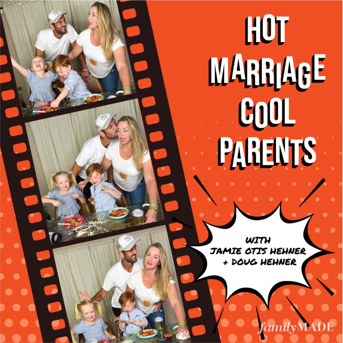 Hot Marriage. Cool Parents. (podcast) - Jamie Otis and Doug Hehner ...
