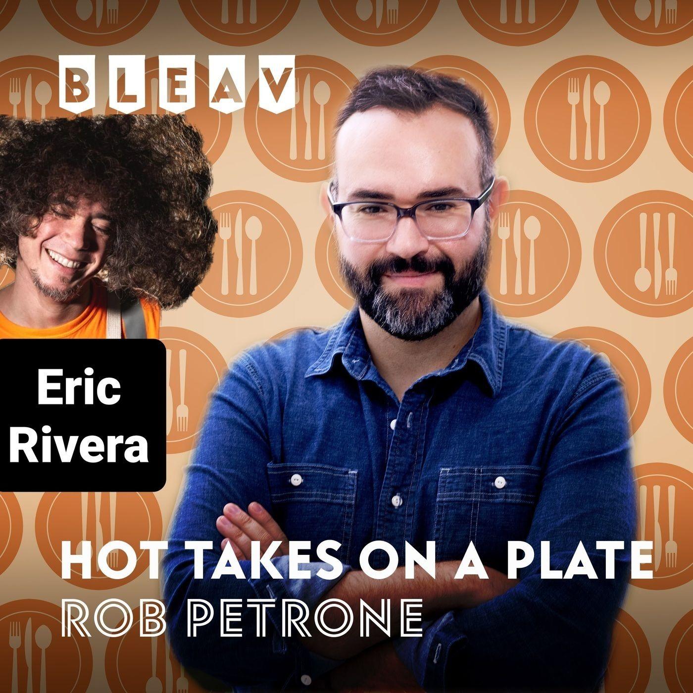 This Chef Won't Let You Eat At His Restaurant (Eric Rivera) | Listen Notes