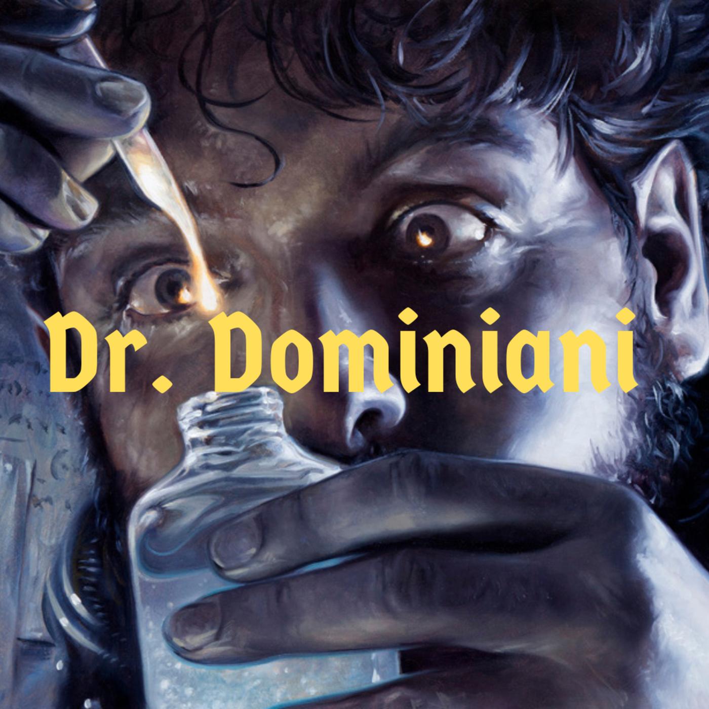 Episode 104 - Dr. Dominiani - Hour of the Raven (podcast) | Listen Notes