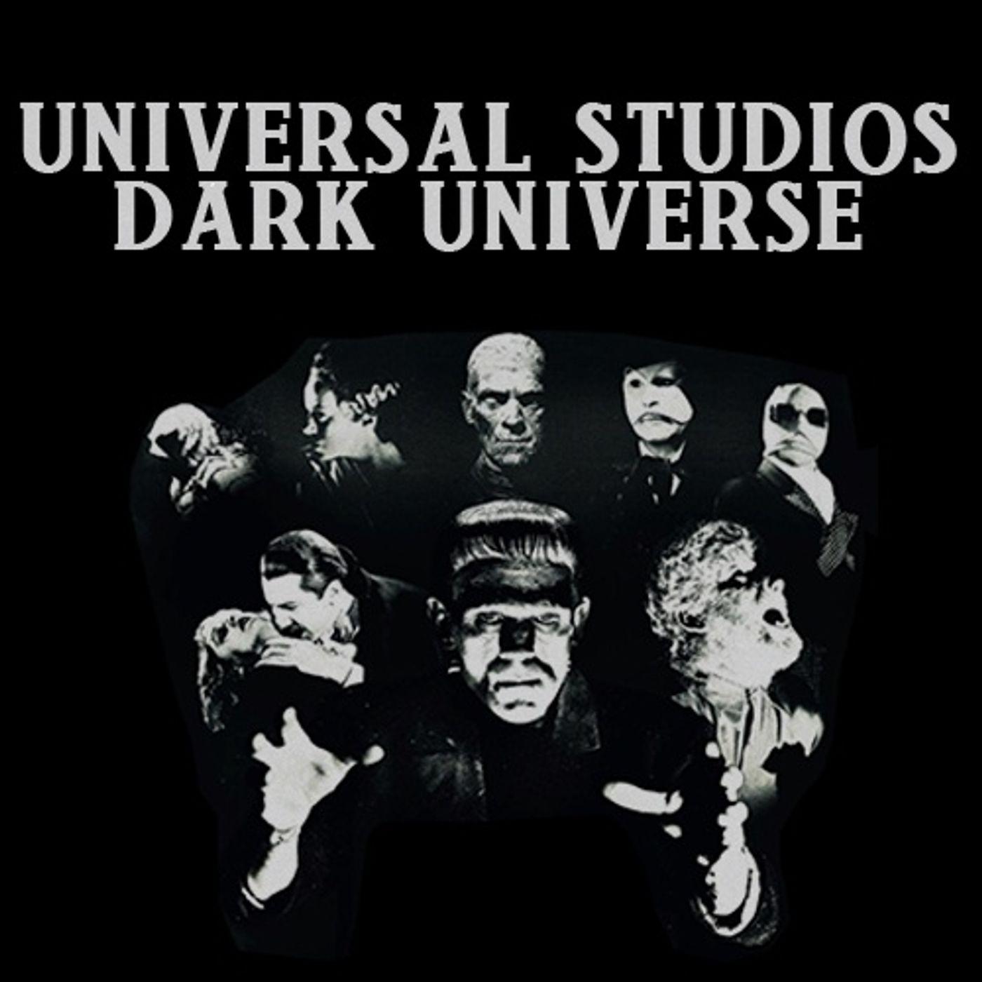 Universal Studios Dark Universe (Part 1): The History of the Classic ...