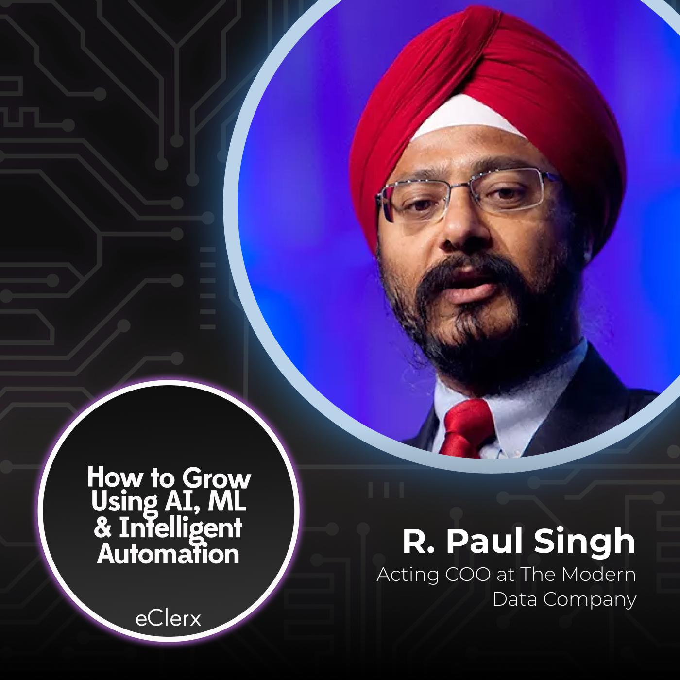 How AI Is Changing the Game for Businesses with R. Paul Singh of The Modern Data Company ...