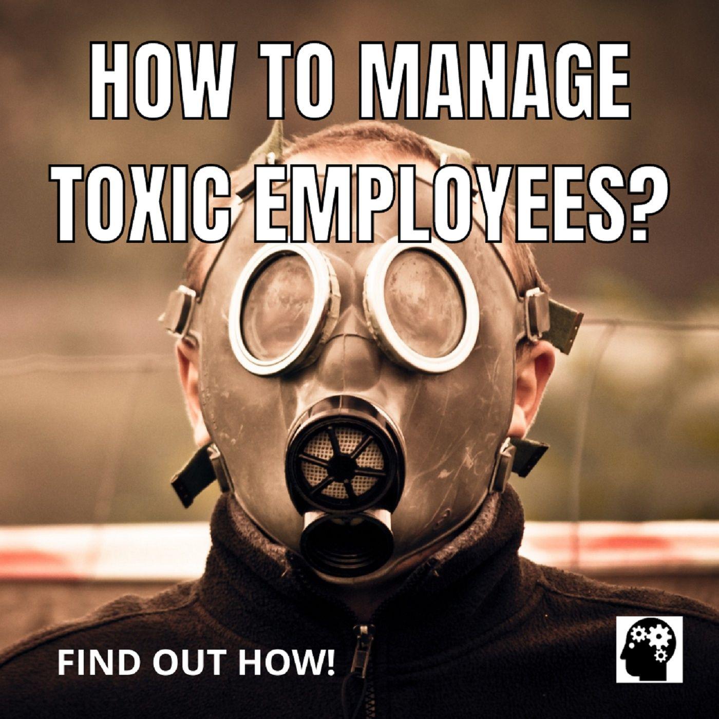 How to Manage Employees Who Step On Toes? - How To Manage Toxic ...