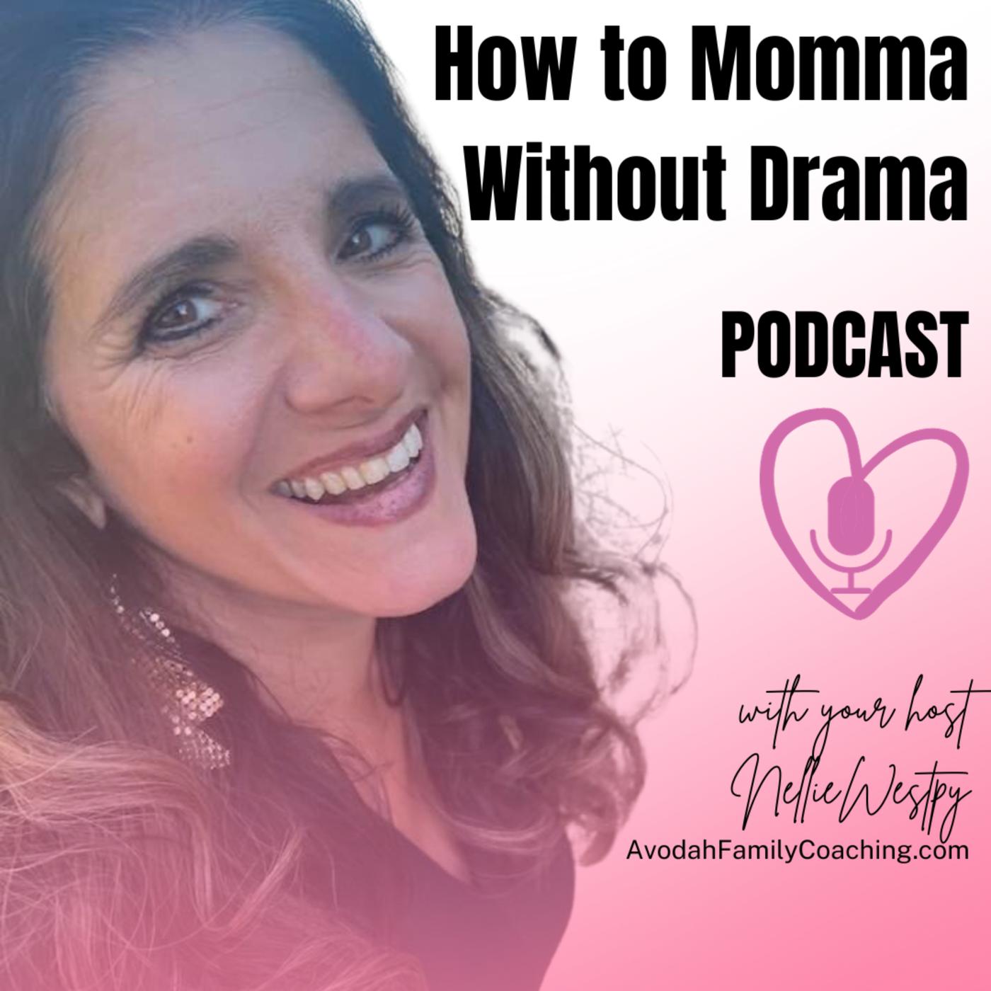 Faith vs Fear Based Parenting - How to Momma Without Drama (podcast ...