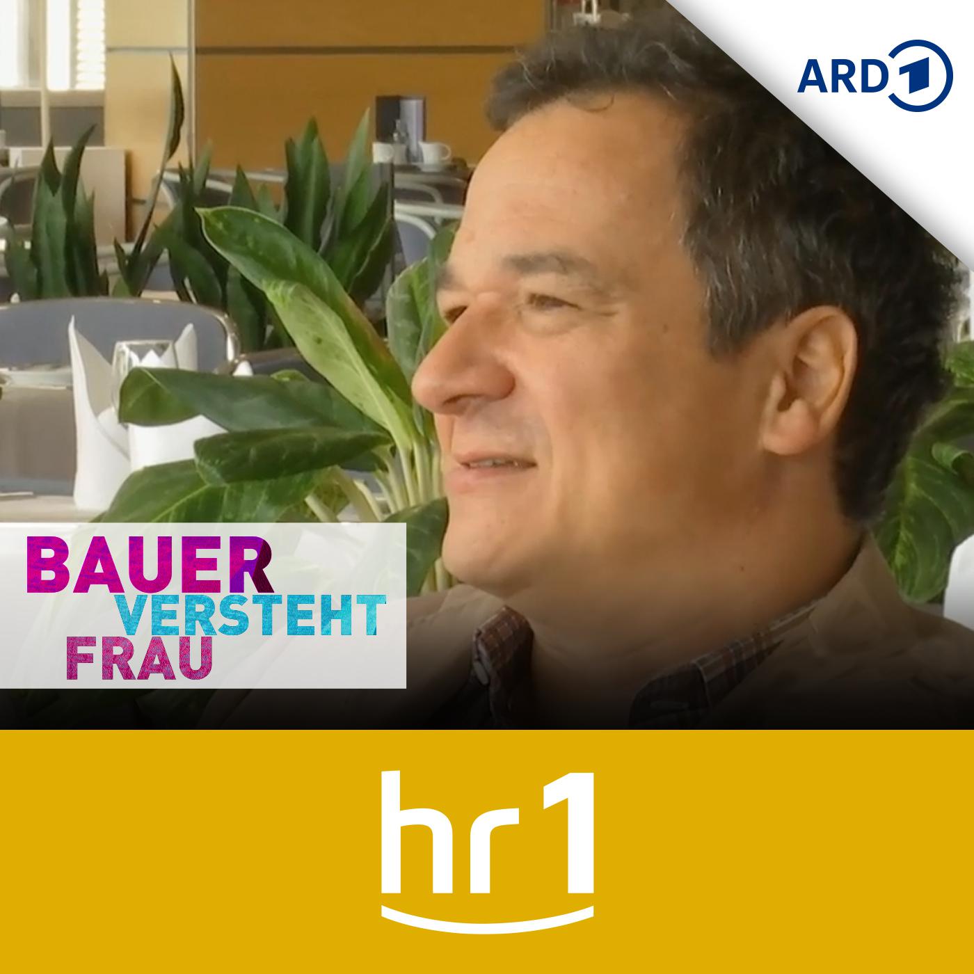 hr1 Bauer versteht Frau (podcast) - hr1 | Listen Notes