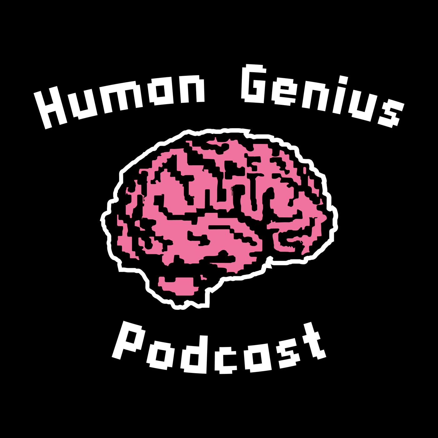 Human Genius (podcast) - Jack Stine | Listen Notes