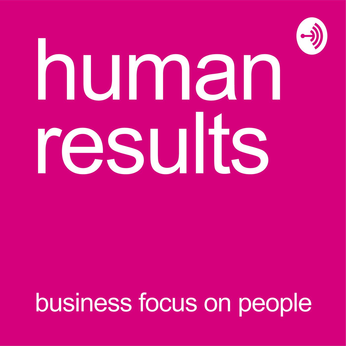Human Results, making HR work for all (podcast) - Human Results ...