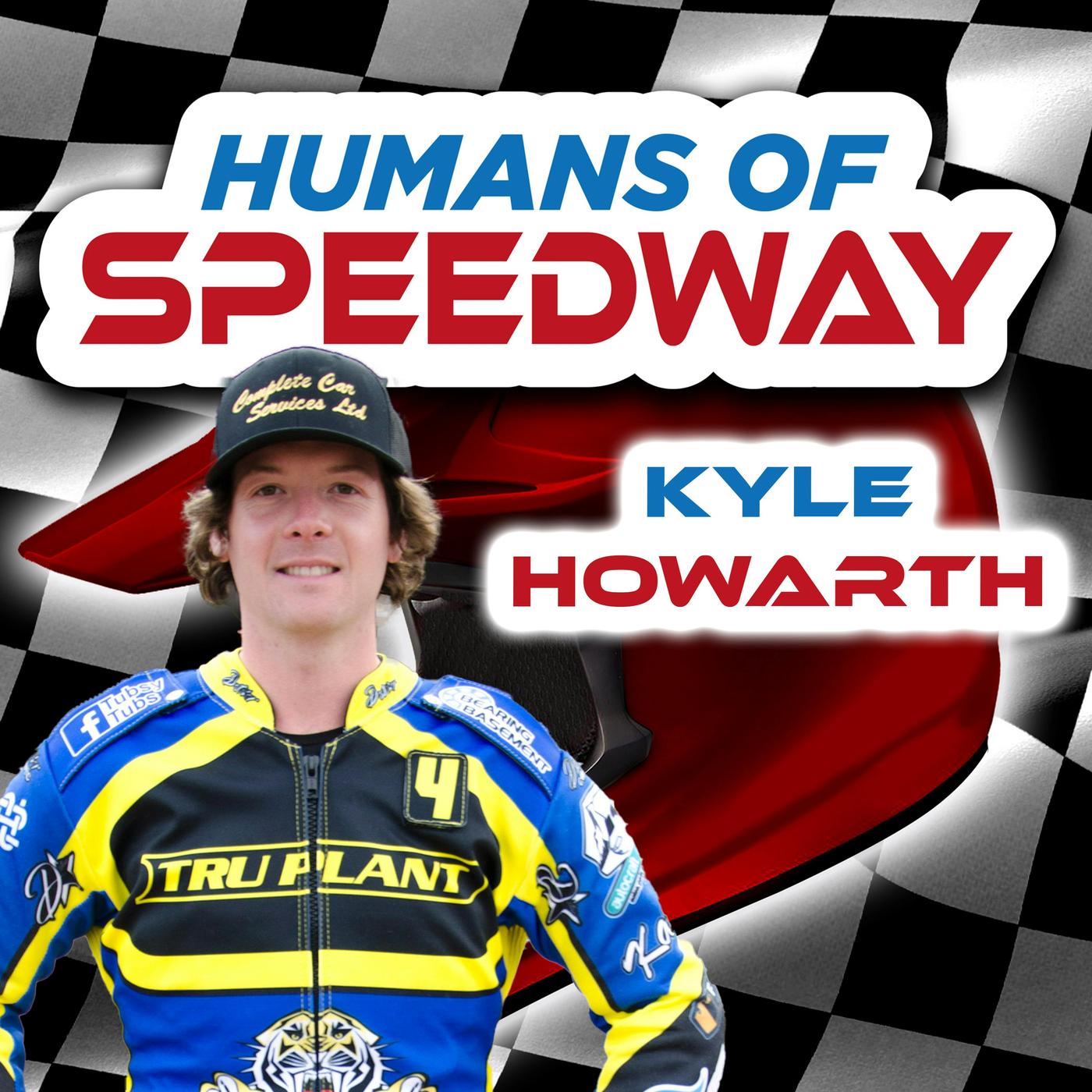 Kyle Howarth - Sheffield Tigers Captain - Humans of Speedway (podcast ...