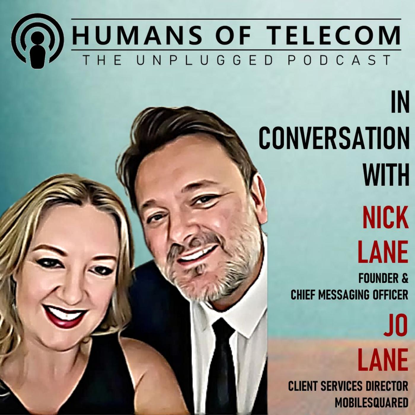 Episode 38: Nick Lane, Founder and Chief Messaging Officer and Jo Lane ...