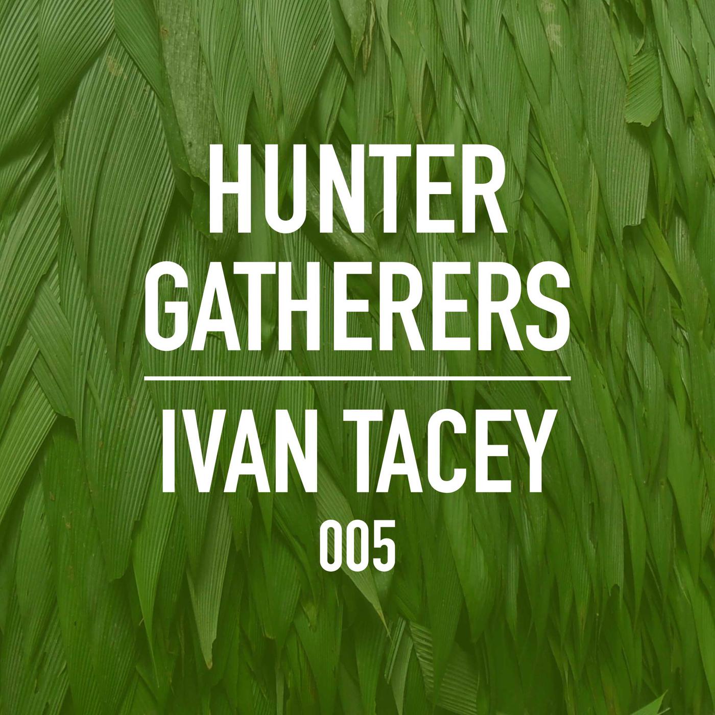 What are hunter gatherers? 001 - Hunter Gatherers (podcast) | Listen Notes