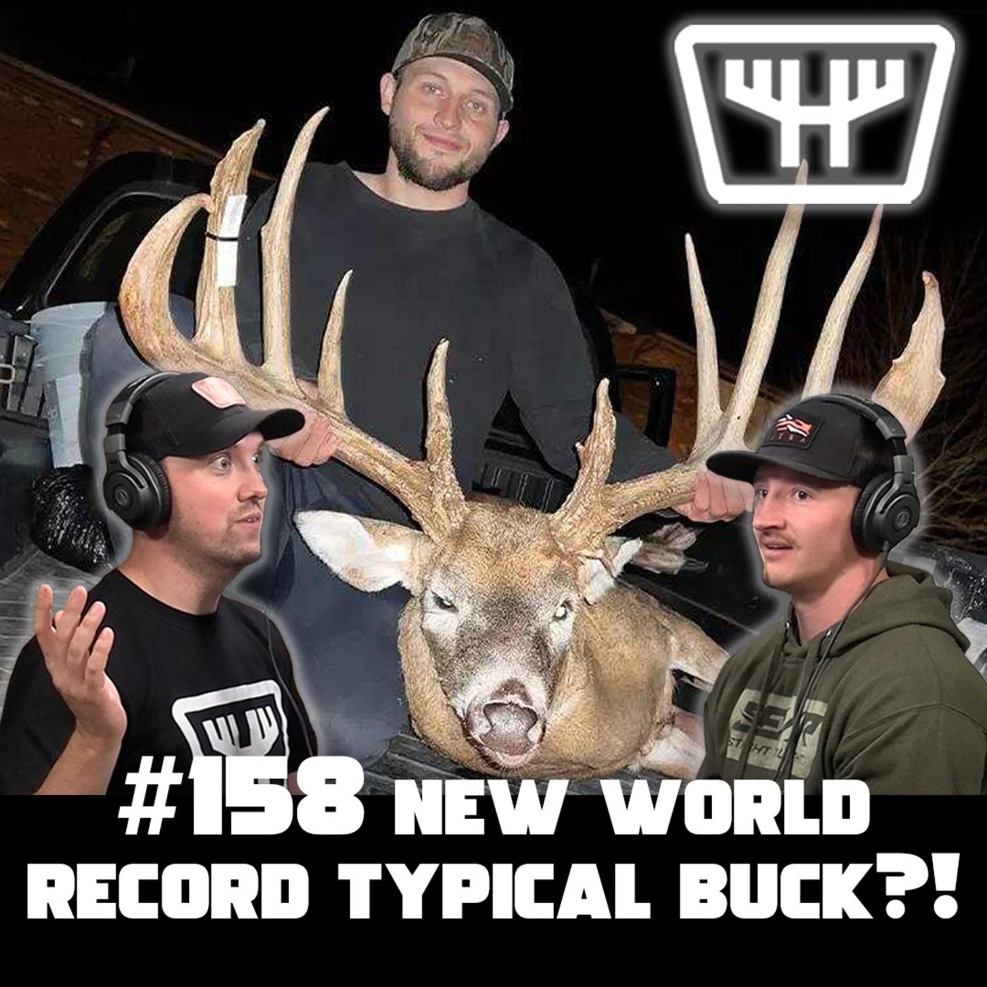 NEW WORLD RECORD TYPICAL BUCK?! w/ CJ Alexander | HUNTR Podcast #158 ...