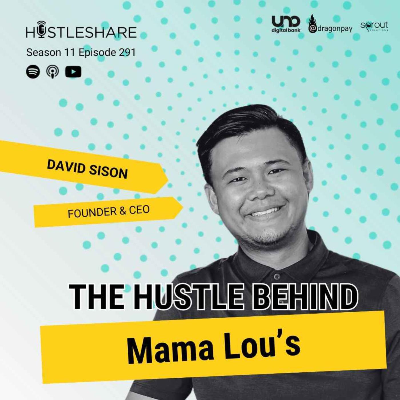 David Sison - The Hustle Behind Mama Lou's - Hustleshare (podcast ...