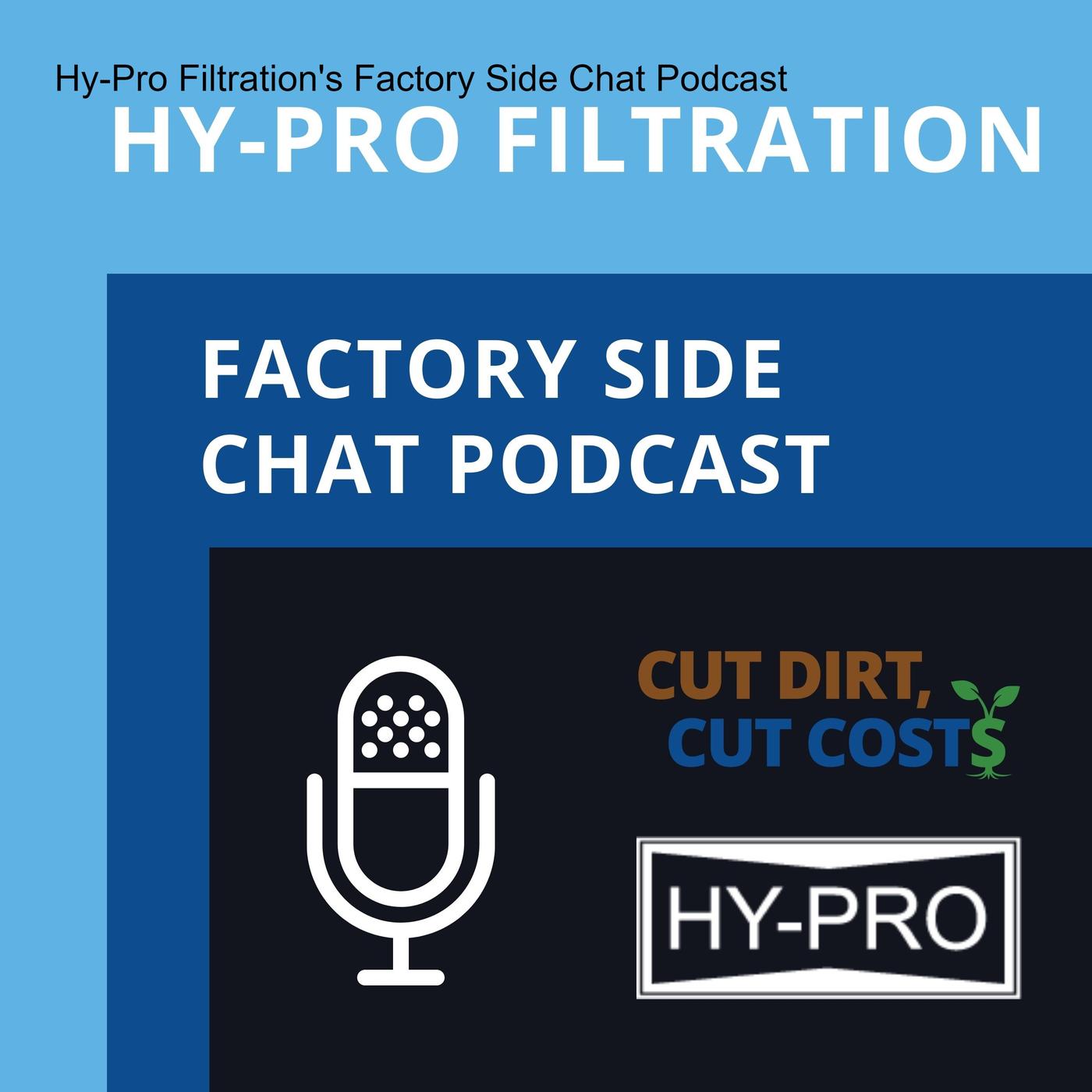 Hy-Pro Filtration’s Factoryside Chat Podcast, Episode 10, The ...