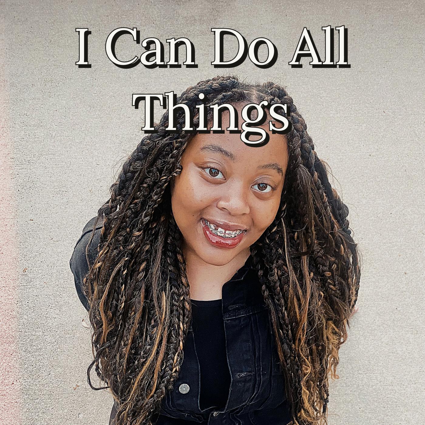 I Can Do All Things (подкаст) - Mazvita A Ndhlovu | Listen Notes