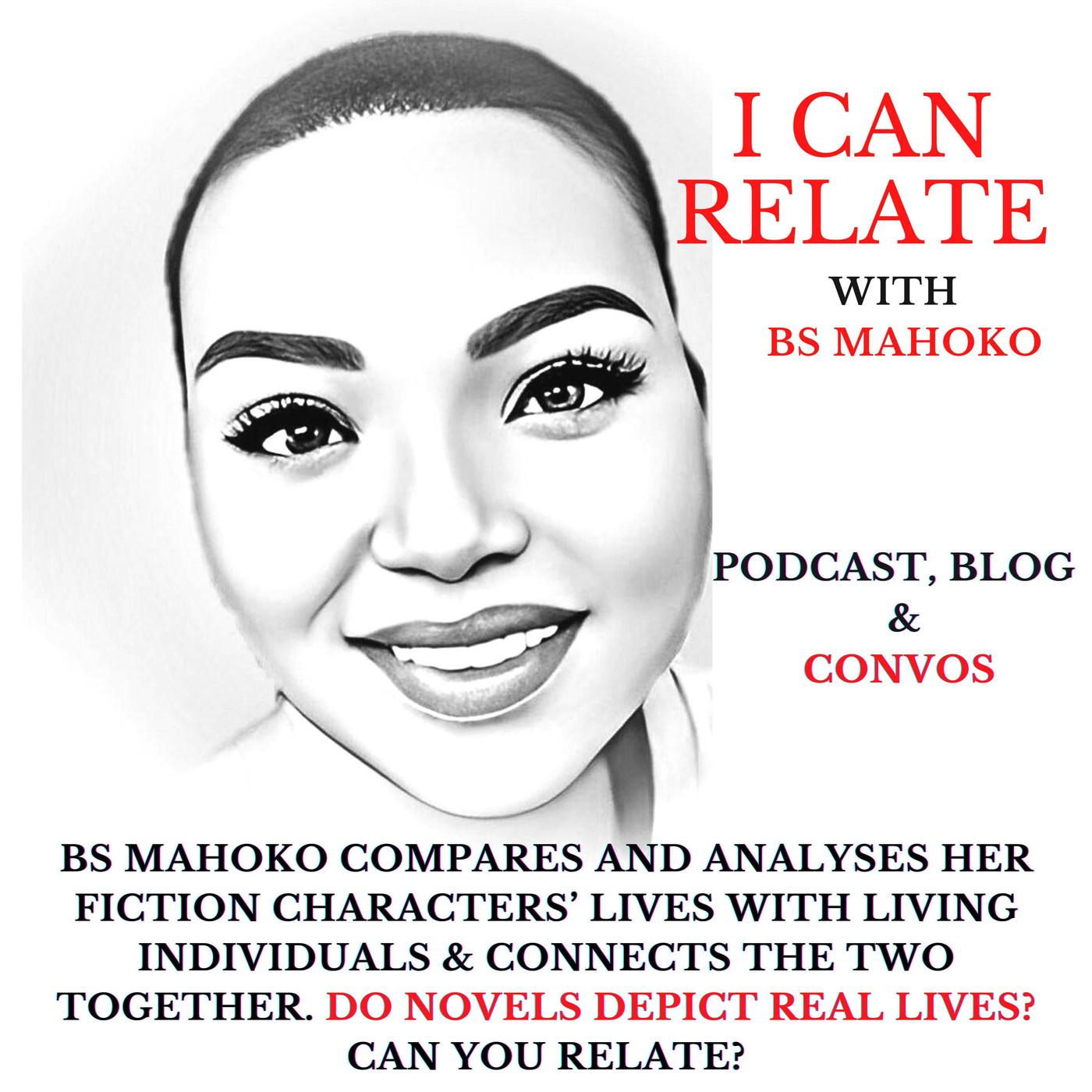 She's Perfect, Chapter 1.2 - I Can Relate with BS Mahoko (podcast ...