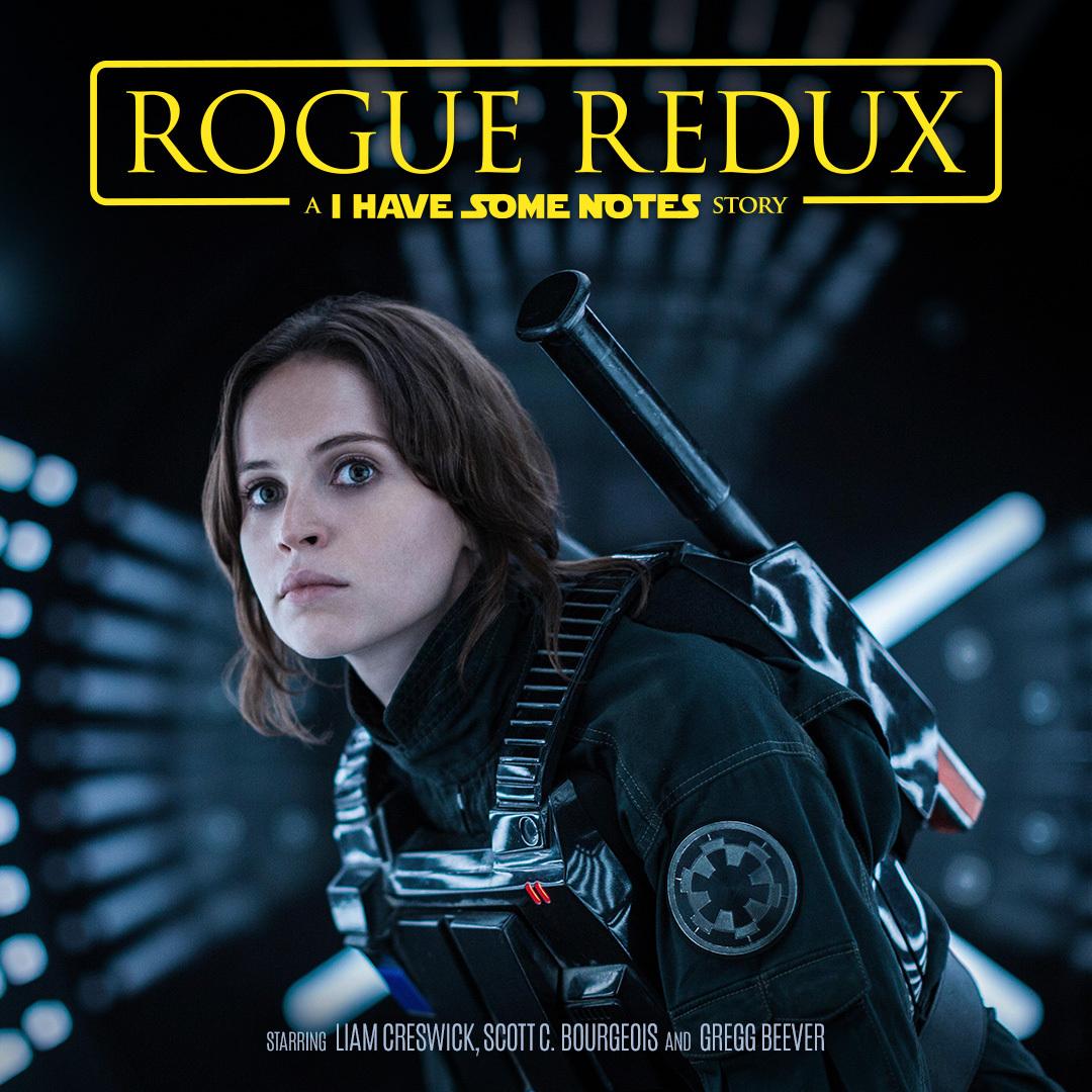 Rogue Redux: Revisiting Rogue One: A Star Wars Story | Listen Notes