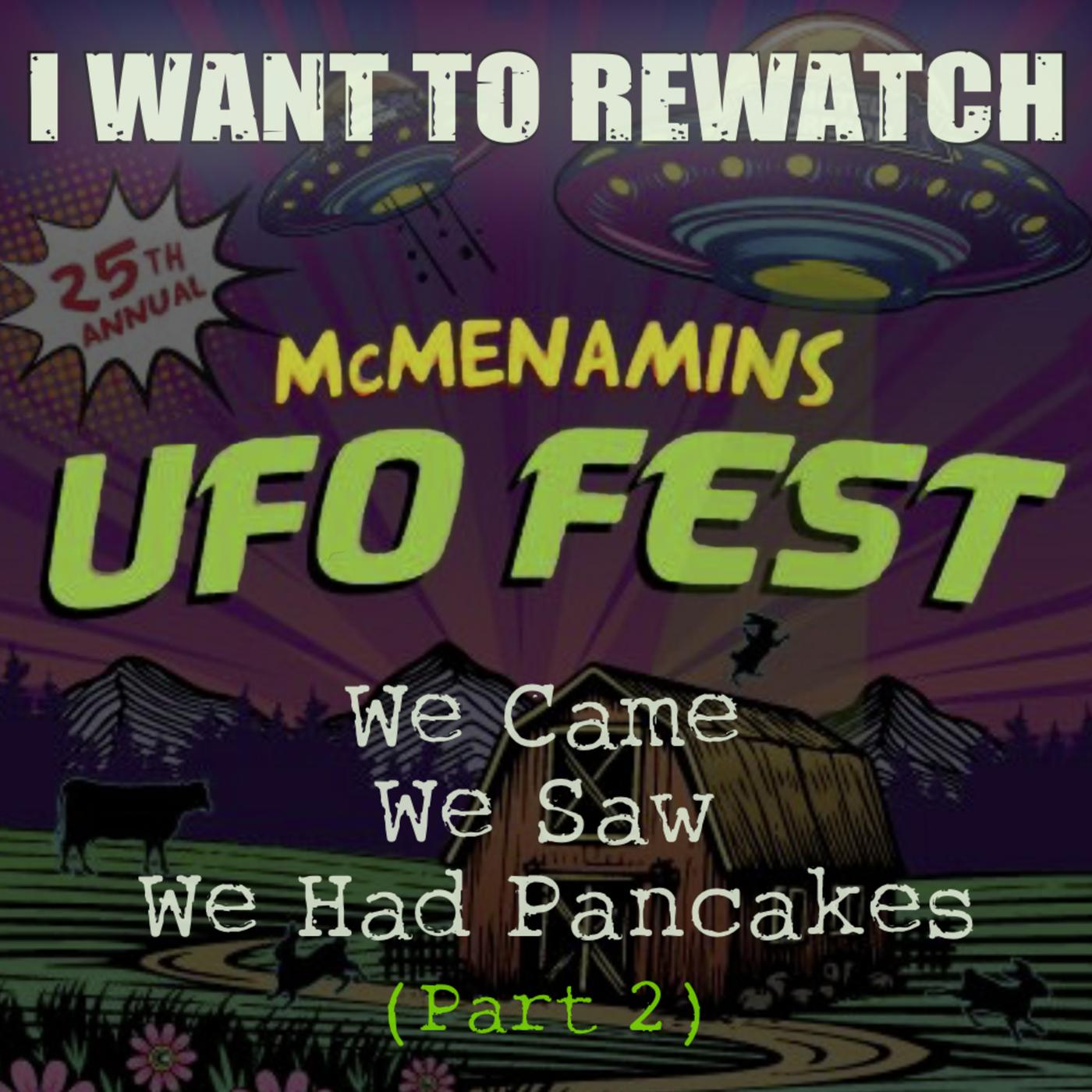 UFO Fest 2025: We Came, We Saw, We Had Pancakes (Part 2) | Listen Notes