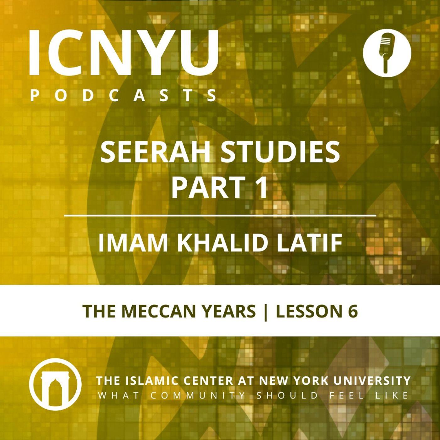 Seerah Studies, Part 1: The Meccan Years | Imam Khalid Latif | Lesson 6 ...