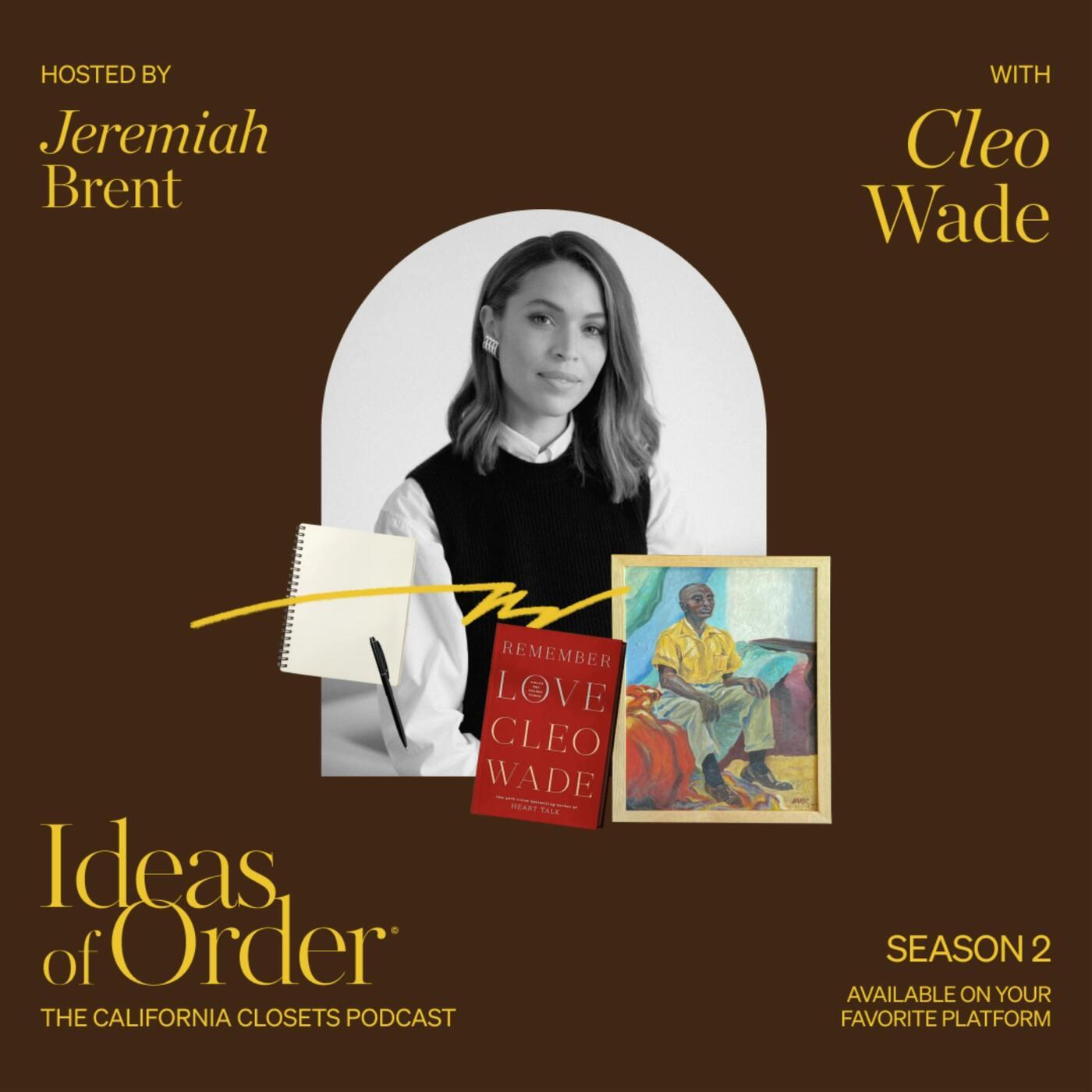 Cleo Wade - Ideas of Order (podcast) | Listen Notes