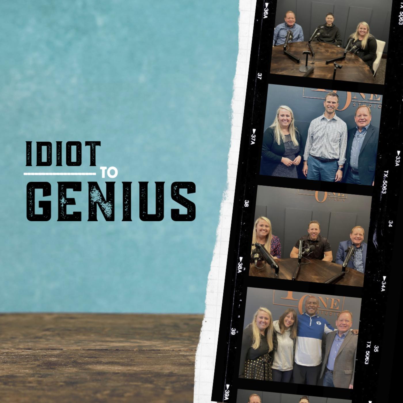Idiot to Genius (podcast) - Pod Savvy Guide Studio | Listen Notes
