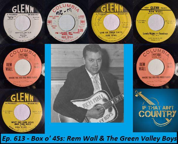 Box o' 45s: Rem Wall & The Green Valley Boys - If That Ain't Country ...