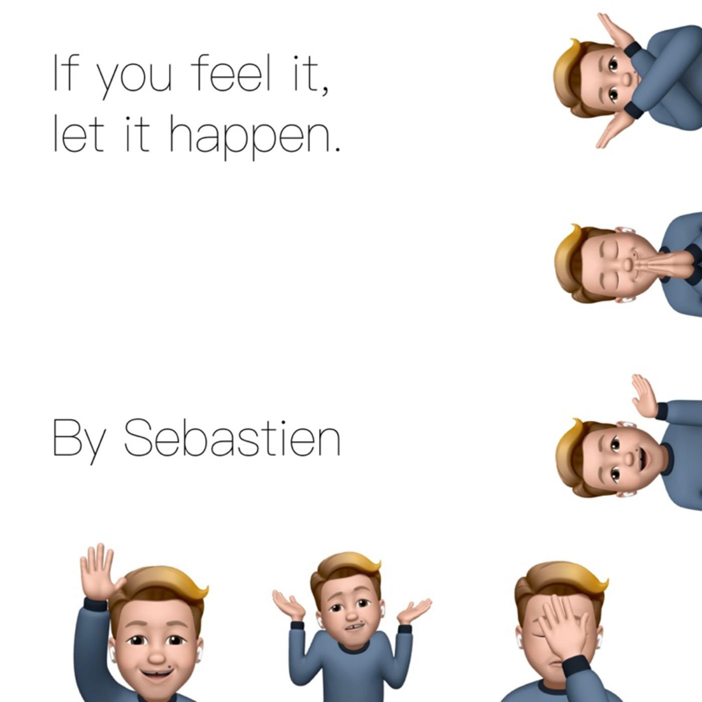 Presentation - If you feel it, Let it happen - If You Feel It, Let It ...