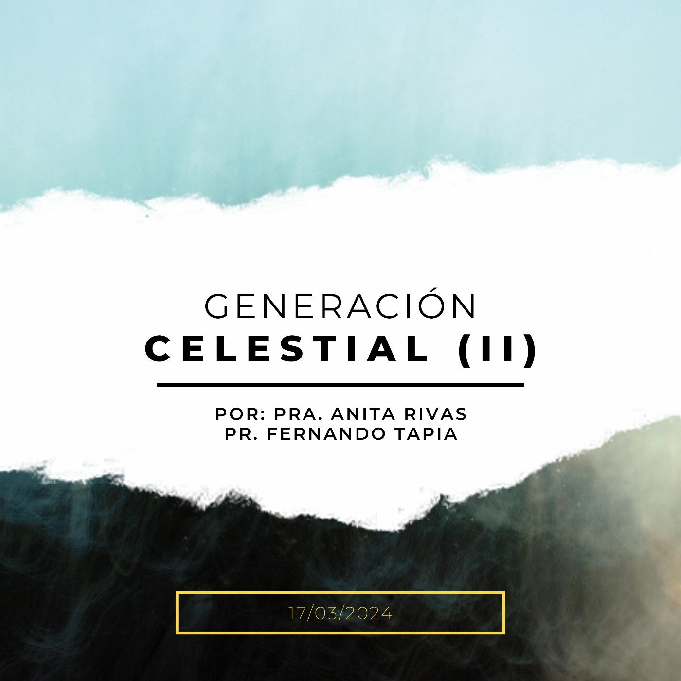 10/03/2024: Generación Celestial - Iglesia Cristo Plenitud de Vida ...