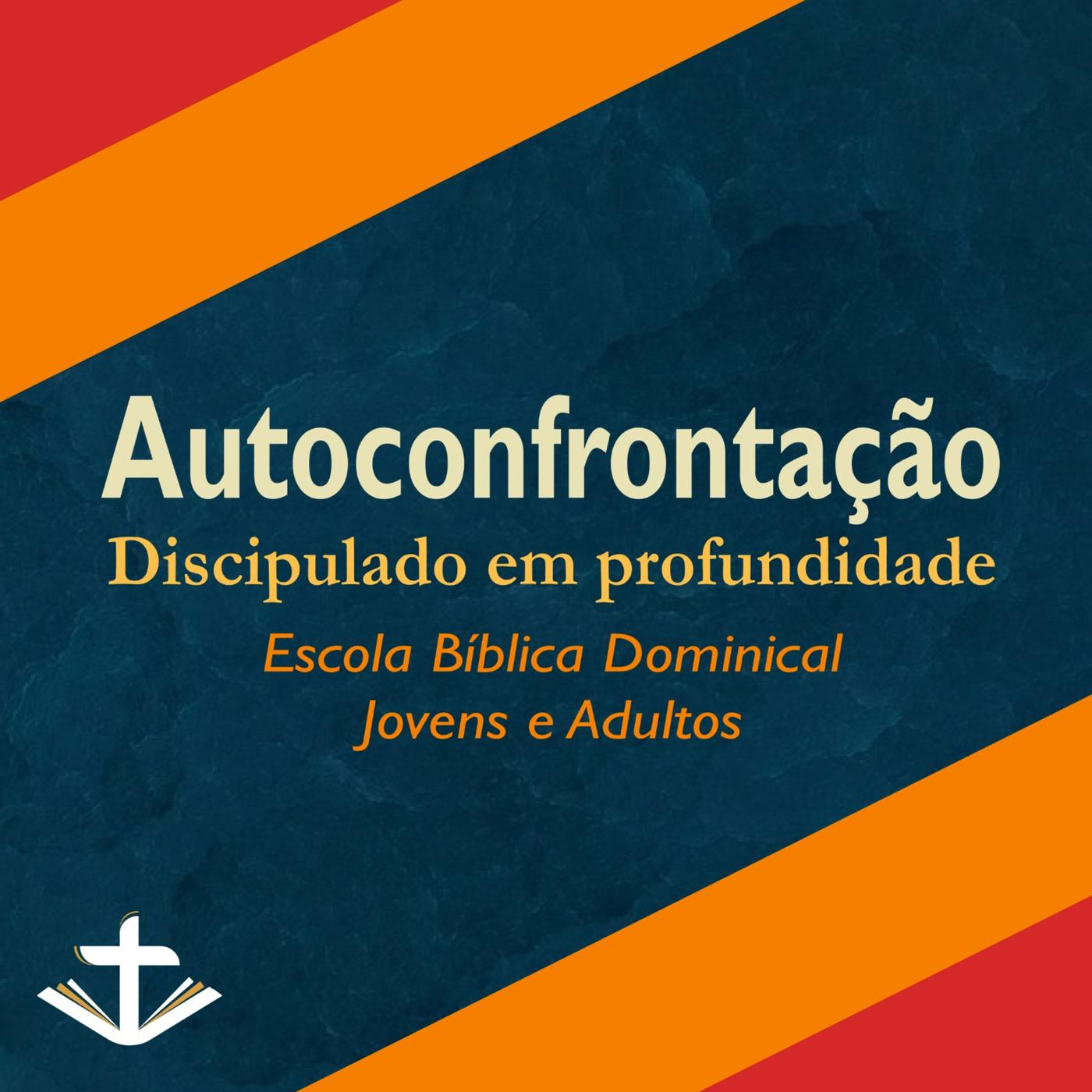 Autoconfrontação: Um Manual de Discipulado em Profundidade EP.01 | ICEB ...