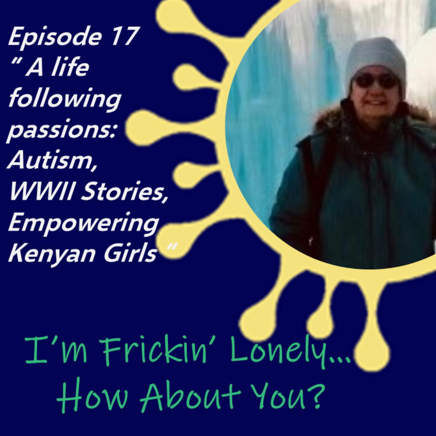 Carol Markowitz - "A Life Following Passions: Autism, WWII Stories ...