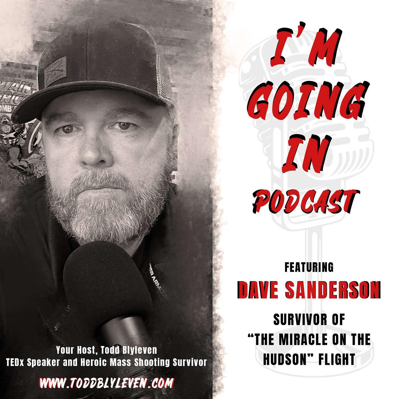 S2 E1- Surviving "The Miracle on The Hudson" with Dave Sanderson ...