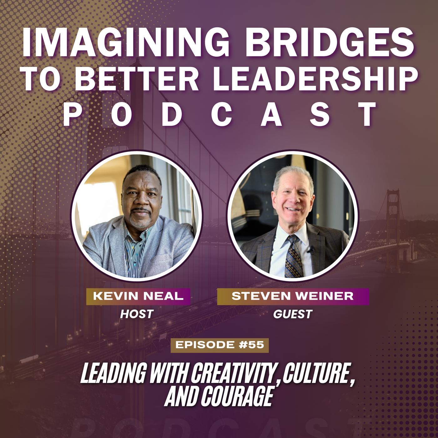 Imagining Bridges to Better Leadership (podcast) - Kevin Neal | Listen ...