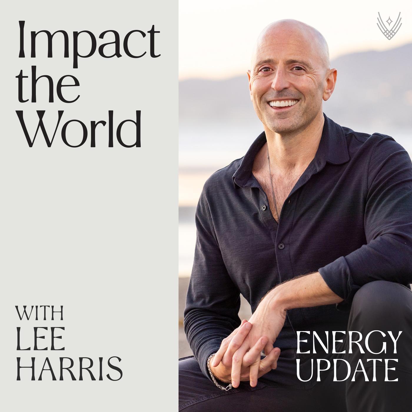 November 2024 Energy Update - Impact the World with Lee Harris (podcast ...