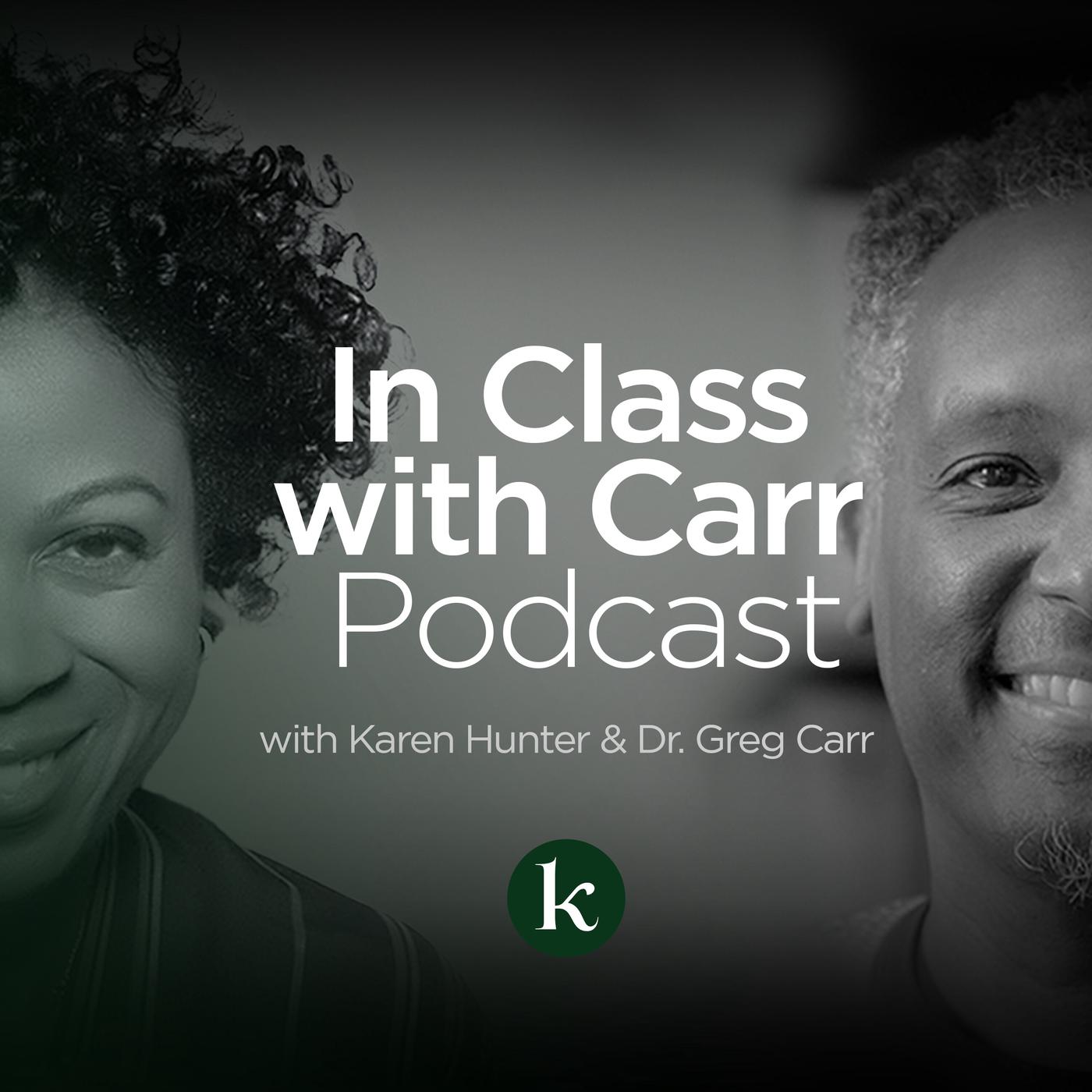 In Class with Carr (podcast) - Knarrative | Listen Notes