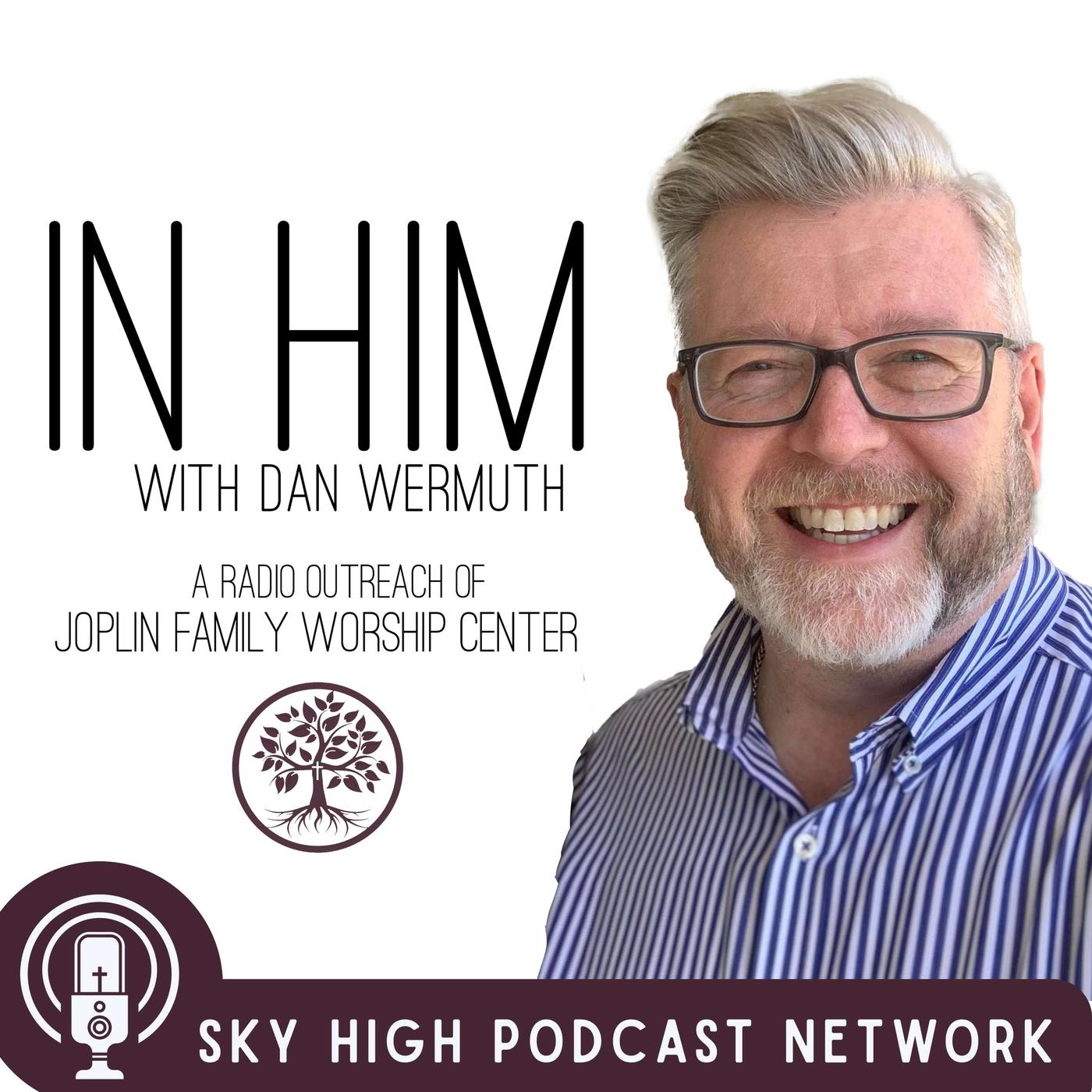Function of God's Glory | Part I - In Him with Dan Wermuth (podcast ...