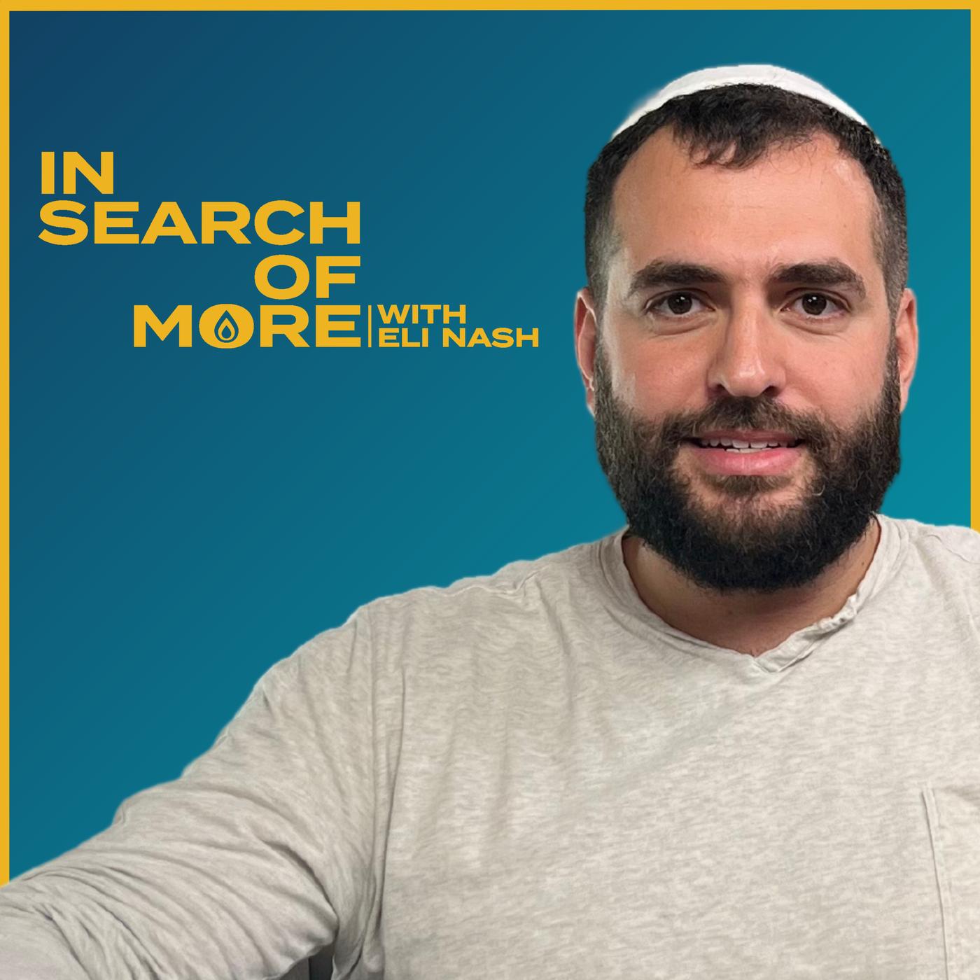 In Search Of More with Eli Nash (podcast) - In Search Of More with Eli ...