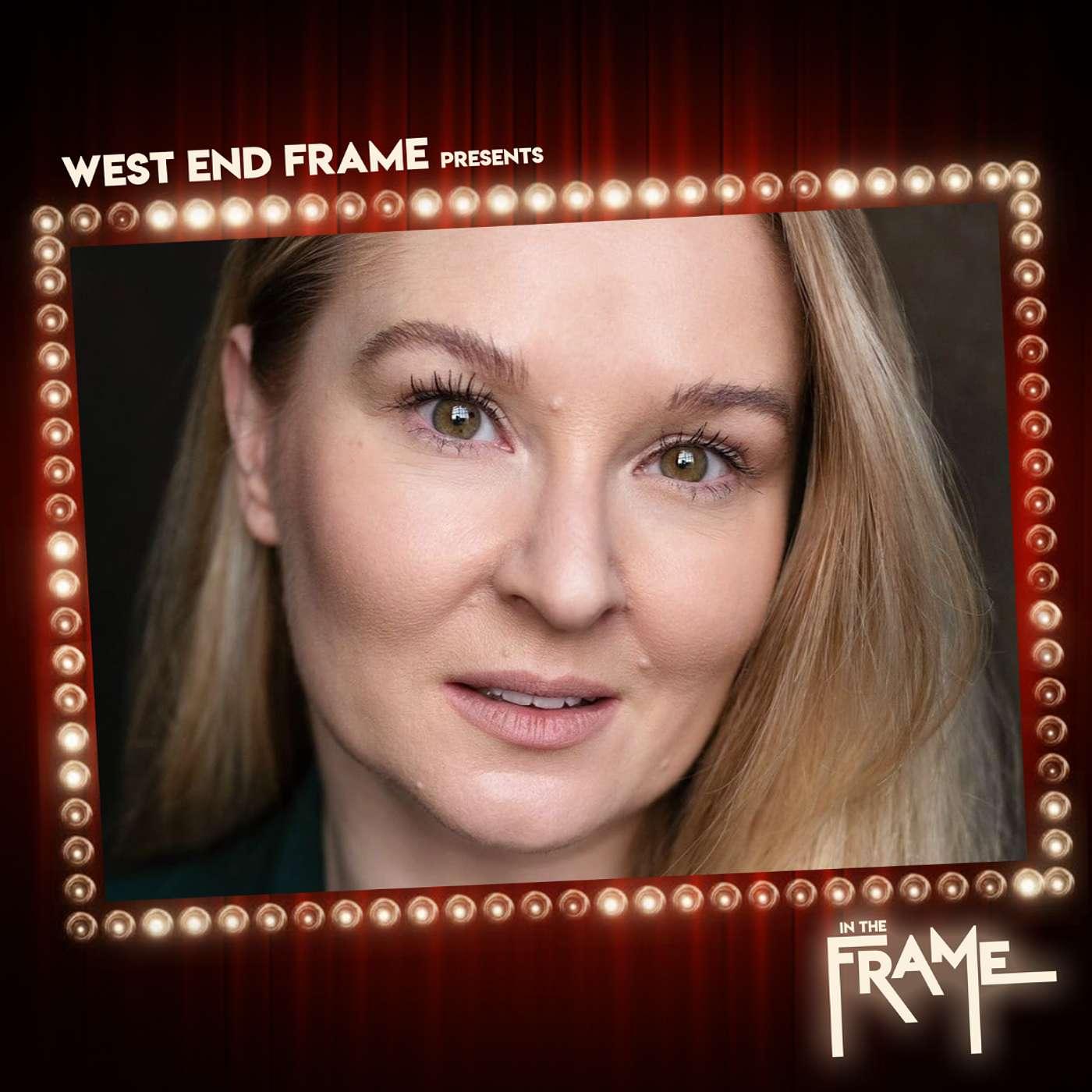 S9 Ep30: Lara Denning, Anne in And Juliet - In The Frame: Theatre ...