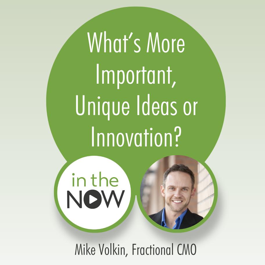 What’s More Important, Unique Ideas or Innovation? - Marketing In The ...