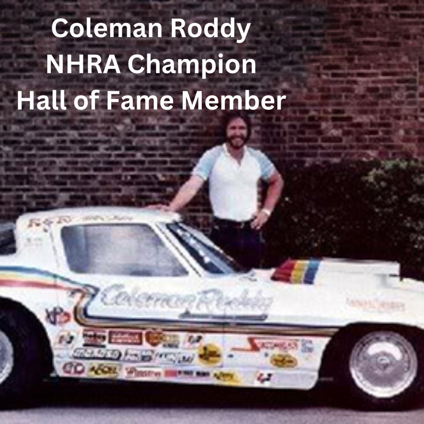 Under the Hood with NHRA Legend Coleman Roddy: A Journey of Speed ...