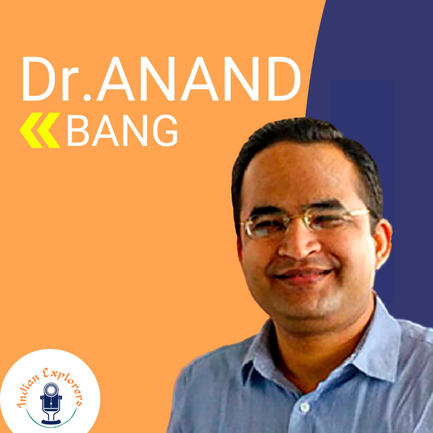 #36 Unveiling the Legacy of Gandhi: Dr. Anand Bang's Quest for ...