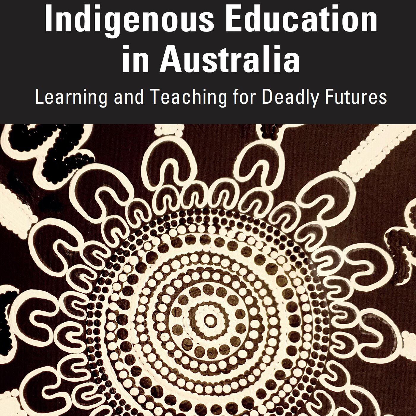 Indigenous Education - Deadly Futures (podcast) - Dr Marnee Shay ...